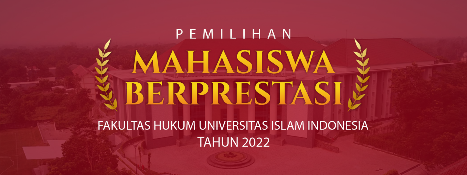 Seleksi Mawapres FH UII 2022 - Fakultas Hukum - Universitas Islam Indonesia